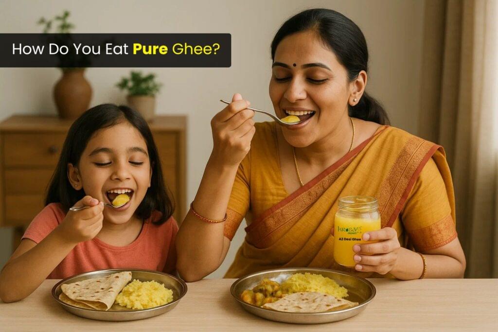 Benefits of Eating Pure Desi Ghee on an Empty Stomach - Krisa Farm